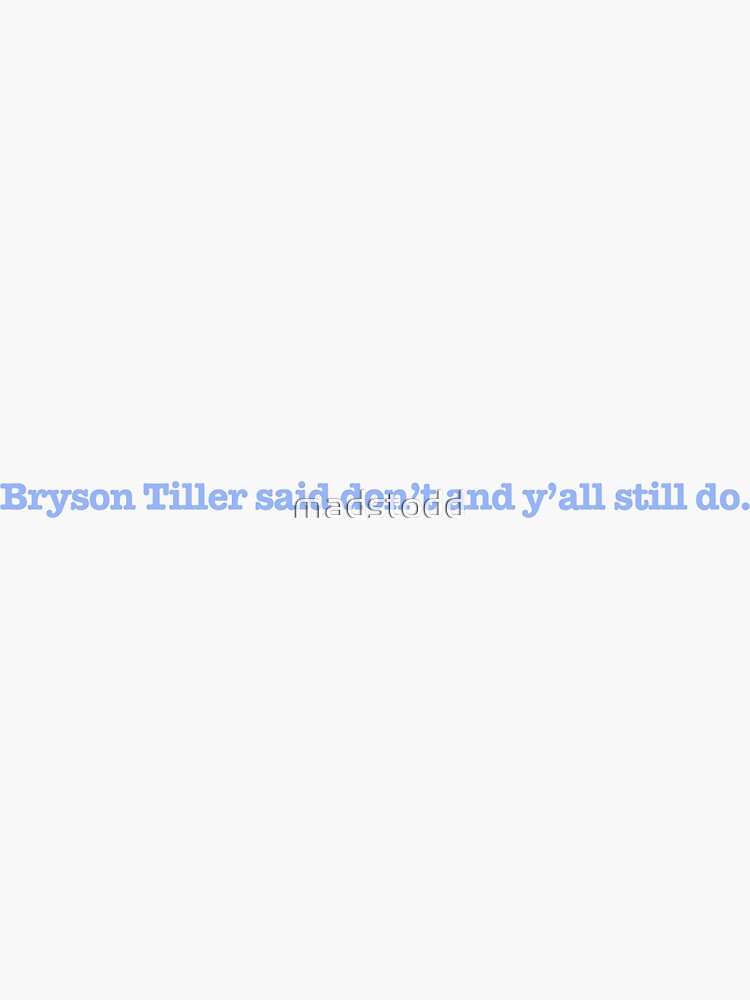 "Bryson Tiller" Sticker for Sale by madstodd | Redbubble