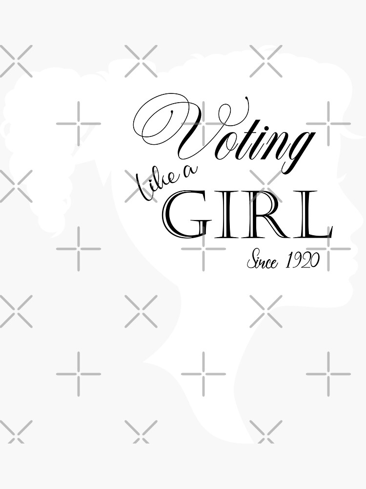 "Voting Like a Girl Since 1920 Silhouette" Sticker for Sale by vakate81 ...