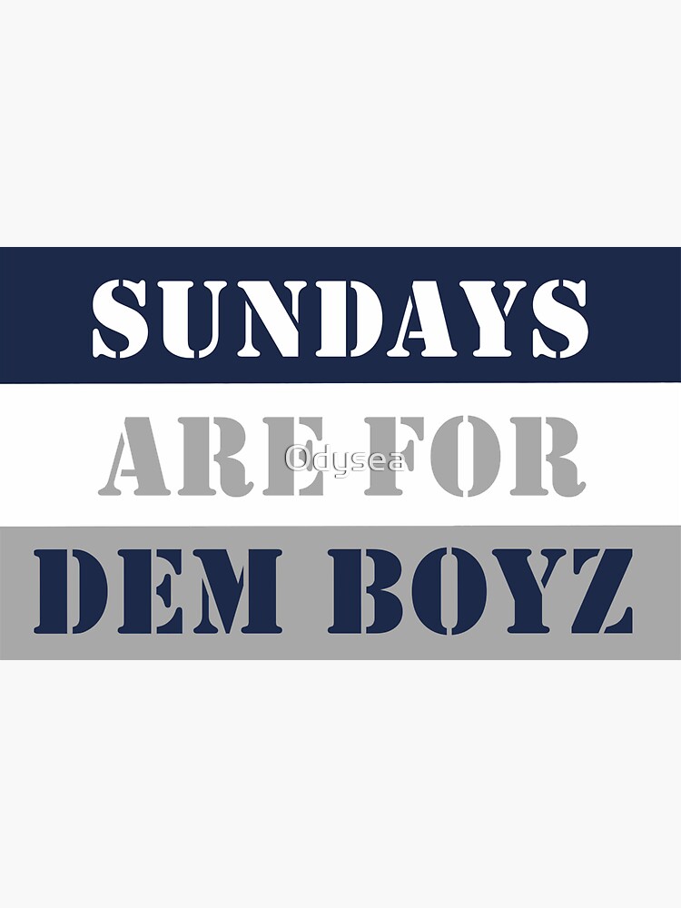 "Sundays are for DEM BOYZ" Sticker for Sale by Odysea | Redbubble