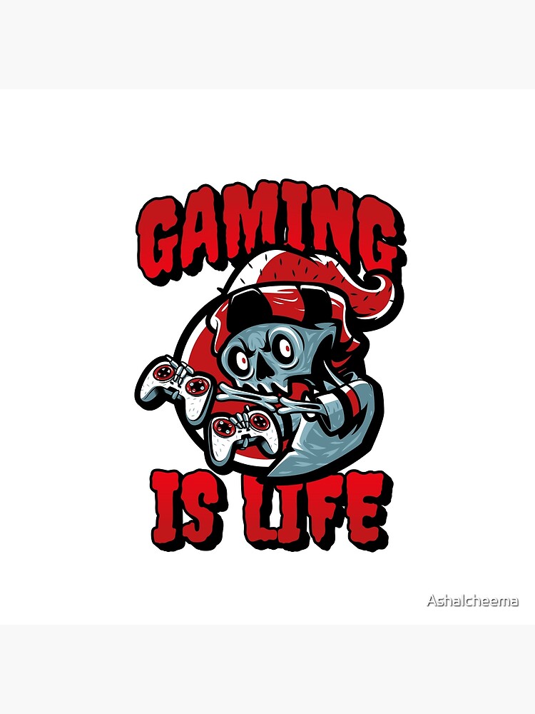 "GAMING IS LIFE" Poster for Sale by Ashalcheema | Redbubble