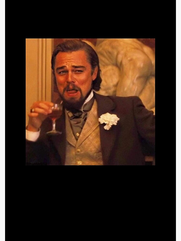 "leonardo dicaprio django laughing meme" Spiral Notebook by ...