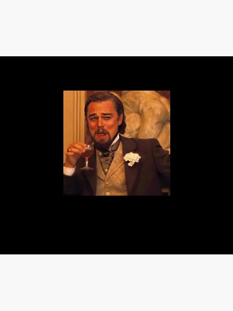 "leonardo dicaprio django laughing meme" Tapestry for Sale by ...