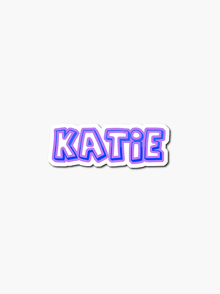 "Custom name sticker-Katie" Sticker for Sale by HollysCreations | Redbubble