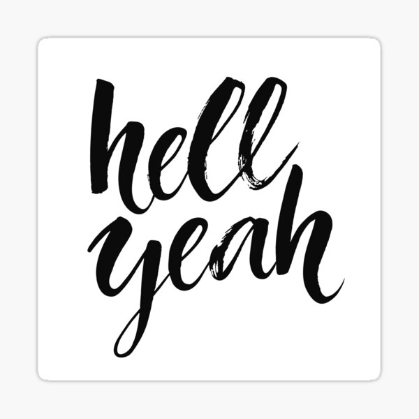 "Hell Yeah" Sticker for Sale by kitlim | Redbubble