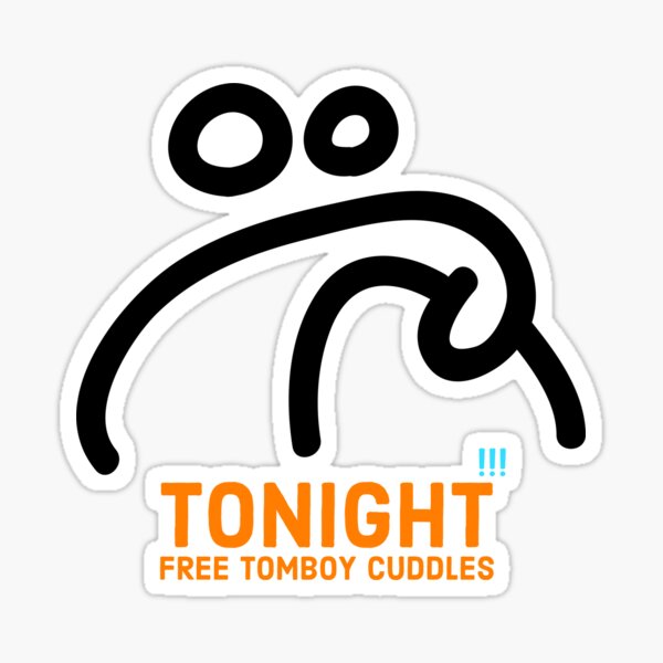"Tonight Free Tomboy Cuddles " Sticker for Sale by LGBTQclothes | Redbubble