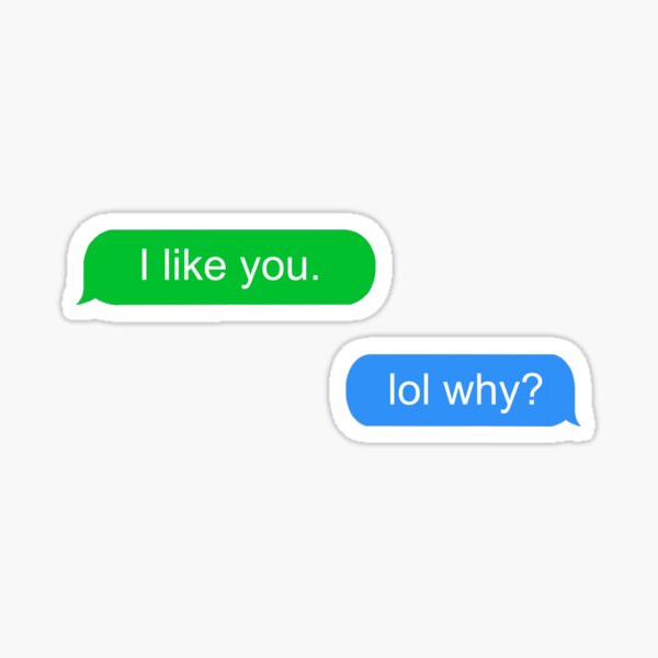 "I Like You, Text Message Sticker Pack" Sticker for Sale by elevens ...