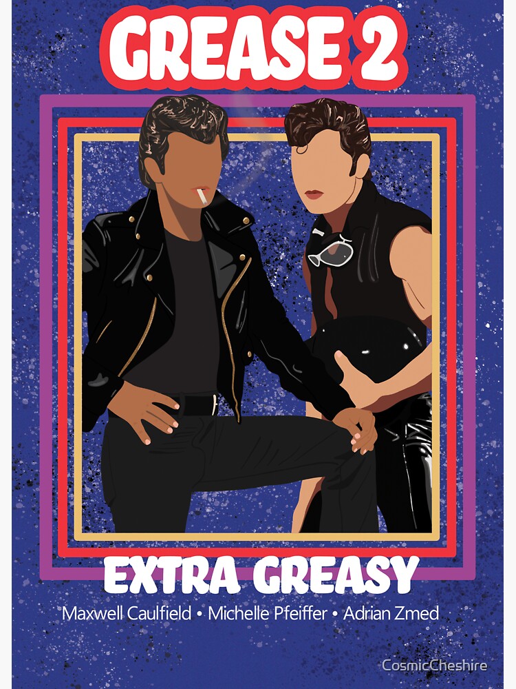 "Grease 2 Extra Greasy" Sticker for Sale by CosmicCheshire | Redbubble