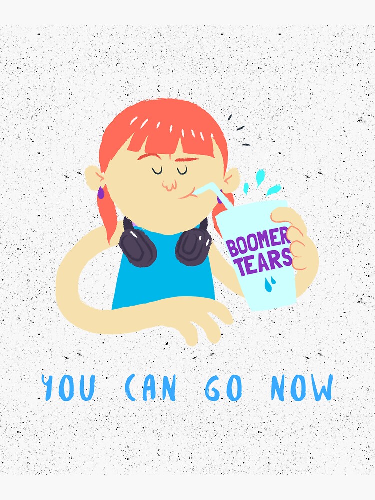 "Ok Boomer You can Go Now" Sticker for Sale by Elena Bee | Redbubble