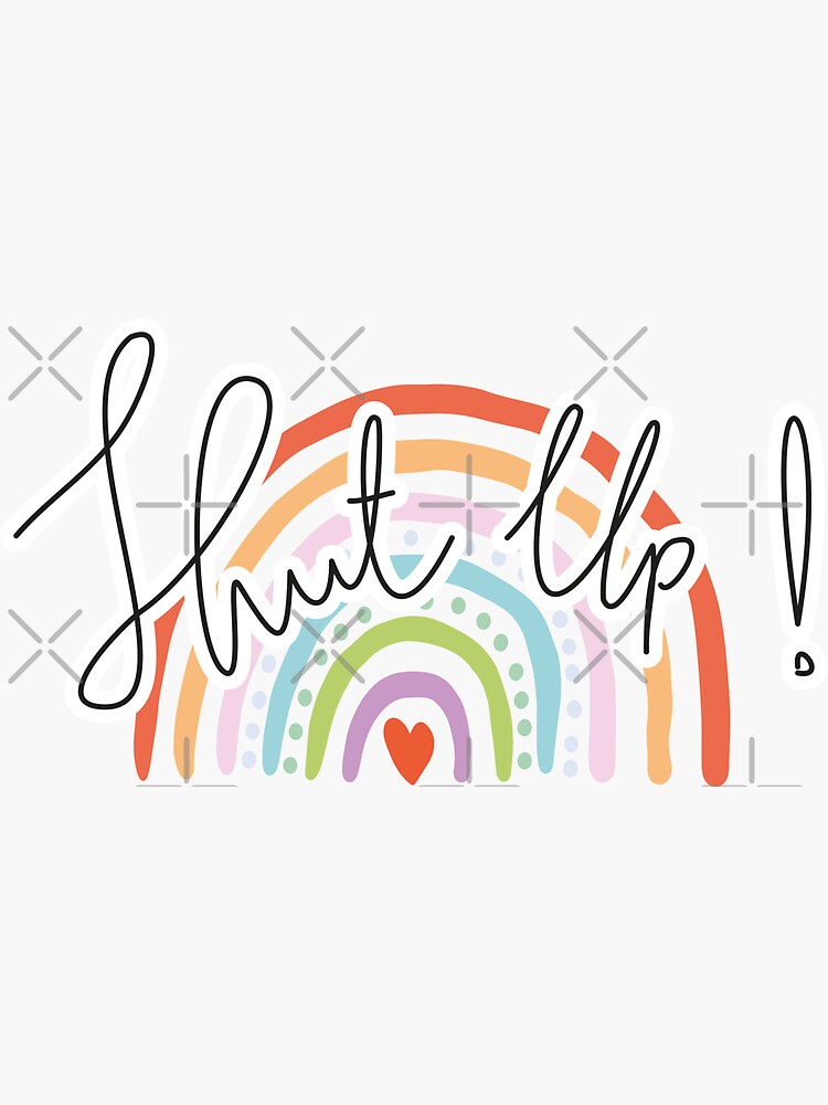 "Colorful Shut up! Rainbow | Stylish Doodle Handwritten font, attitude ...