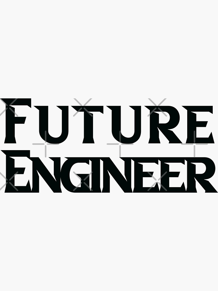 "Future Engineer. " Sticker for Sale by TonsPOD | Redbubble