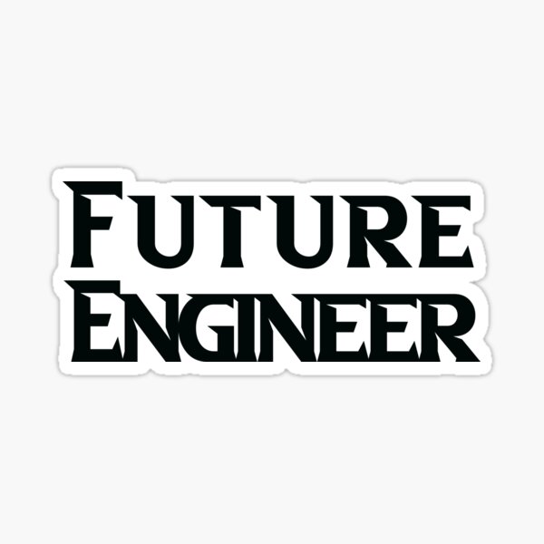 "Future Engineer. " Sticker for Sale by TonsPOD | Redbubble