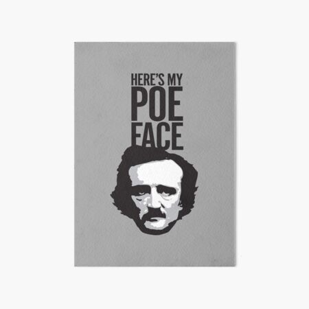 "Poe face" Art Board Print by vyvyan | Redbubble