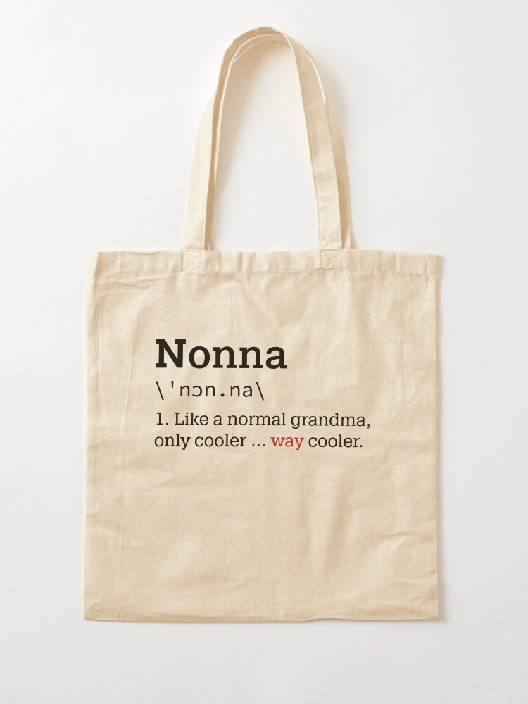 "Grandma Nonna Funny Definition Way Cooler Humorous Nonna Grandma ...