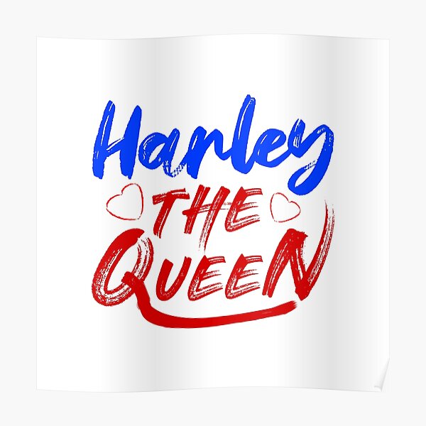 "Harley The Queen" Poster by Coulous | Redbubble