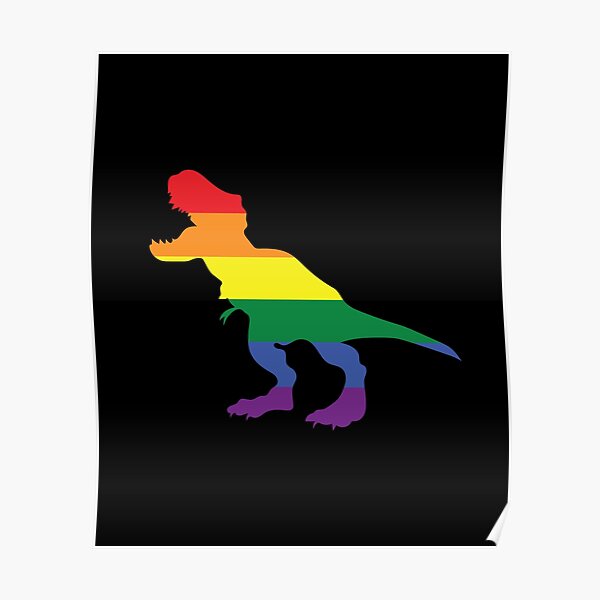 "Funny Gay Dino Dinosaur Lover LGBT Pride Rainbow Flag" Poster by PopCo ...