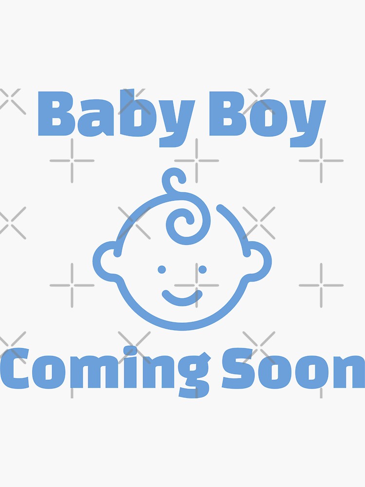 "Baby Boy Coming Soon" Sticker for Sale by DiceNLDesigns | Redbubble