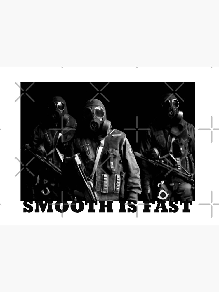 "Smooth is Fast" Art Print for Sale by JasonTrivettart | Redbubble
