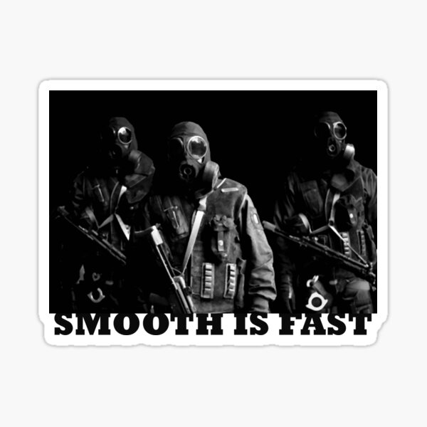 "Smooth is Fast" Sticker for Sale by JasonTrivettart | Redbubble