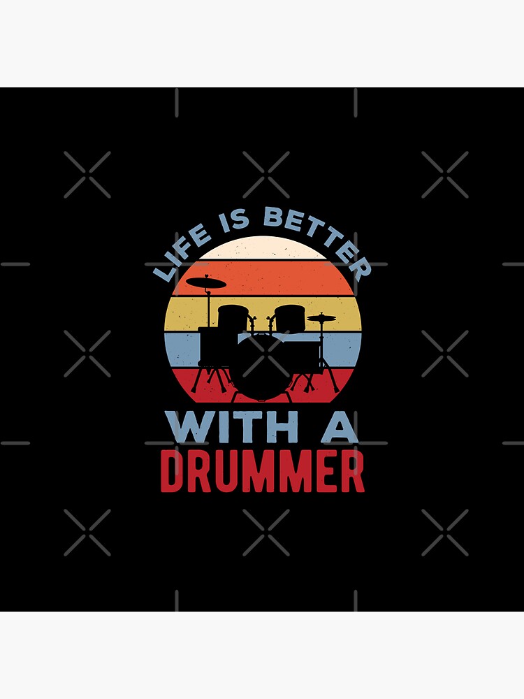 "Life Is Better With A Drummer Funny Drummer Drumming" Sticker for Sale ...