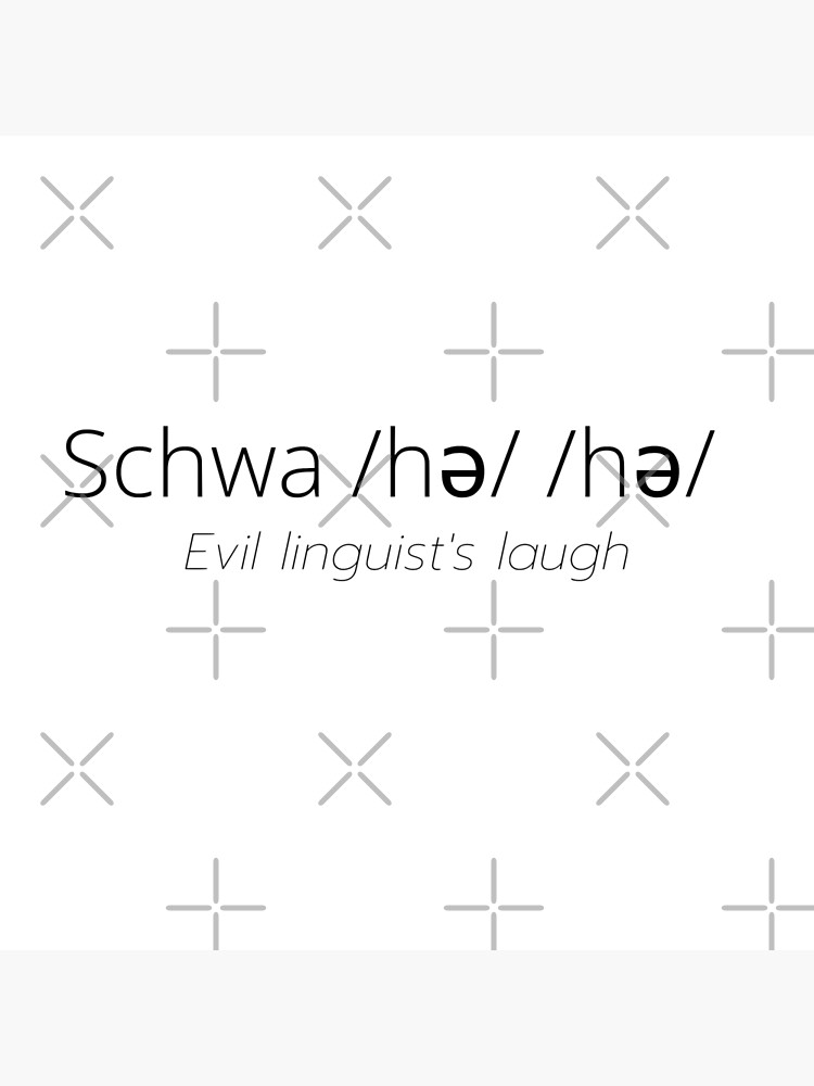 "Schwa - Never emphasized | Linguistics - Risa Meme" Photographic Print ...