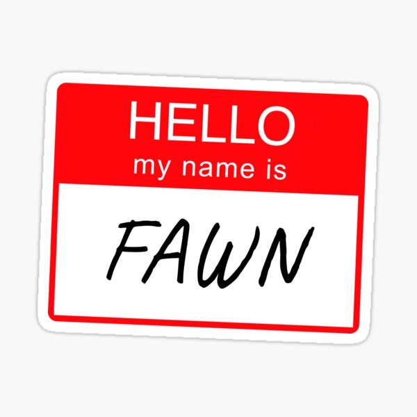 "Hello My Name Is Fawn Name Tag Custom Personalised Design " Sticker ...