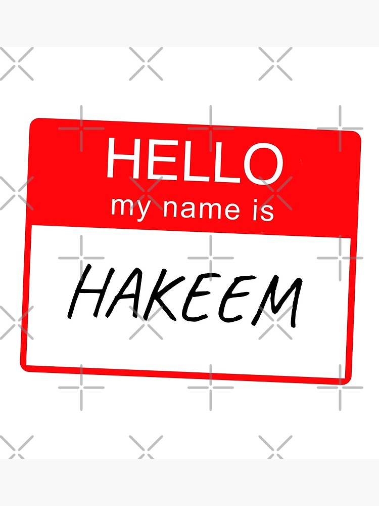 "Hello My Name Is Hakeem Name Tag Custom Personalised Design ...