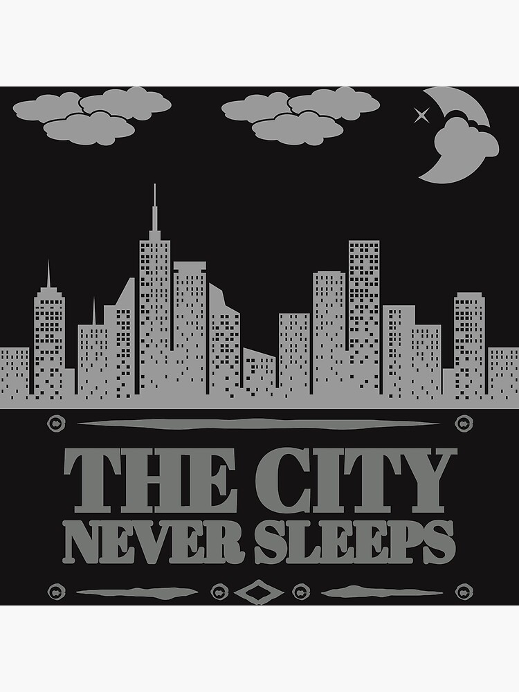 "The city never sleeps" Poster by VellART | Redbubble