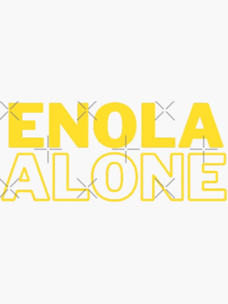 "Enola Alone Enola Holmes quote black and yellow" Sticker by ...