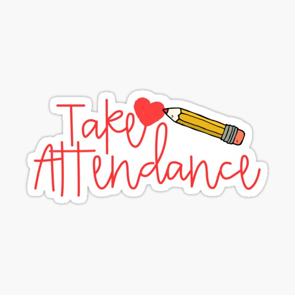Remind Me To Take Attendance Gifts & Merchandise | Redbubble