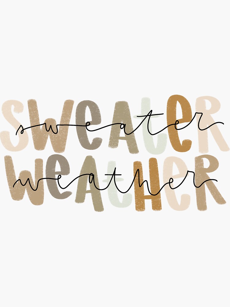"Sweater weather" Sticker by Riscob26 | Redbubble