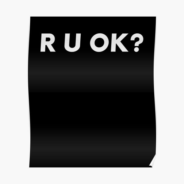 "R U OK?" Poster for Sale by BigBoyShop | Redbubble