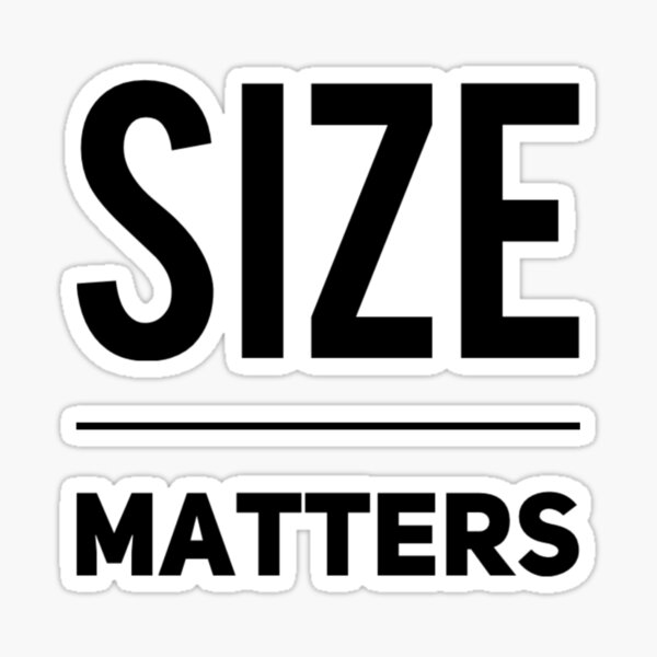"Size Matters" Sticker for Sale by gymfreak-nation | Redbubble