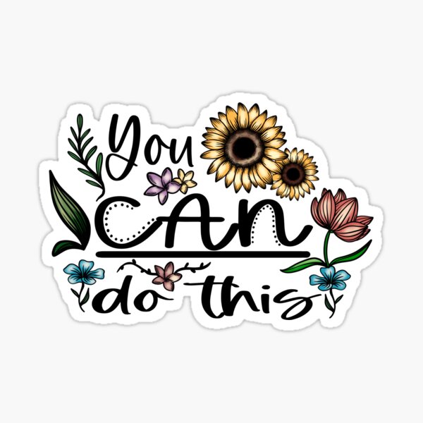 "You can do this" Sticker for Sale by PurpleTurtle8 | Redbubble
