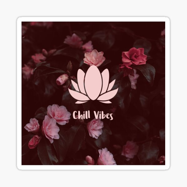 "Chill Vibes" Sticker for Sale by Creative-Crowns | Redbubble