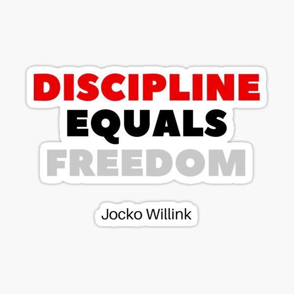 Discipline Equals Freedom Stickers | Redbubble