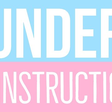 "Under Construction Transgender Design" Pullover Hoodie for Sale by ...