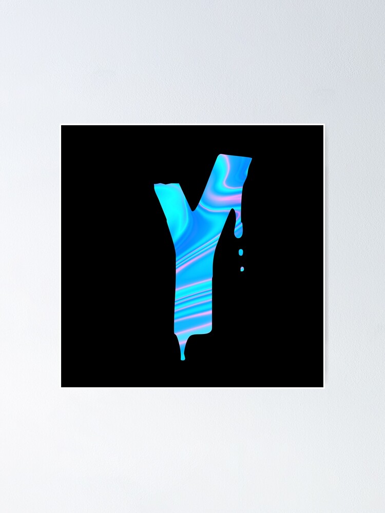 "Drippy Holographic Y alphabet Transparent Letter Sticker." Poster for ...
