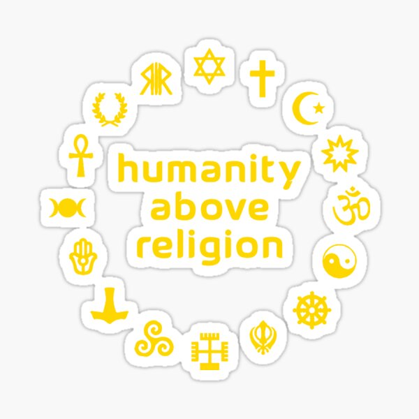"Humanity Above Religion" Sticker for Sale by andikart | Redbubble