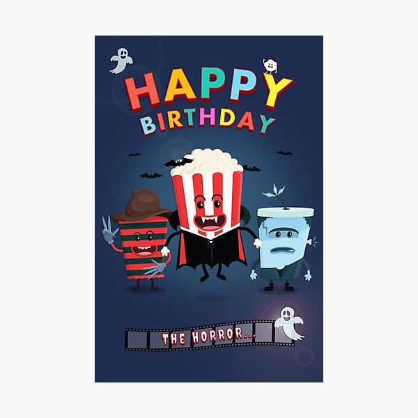 "Happy Birthday Horror Movie Card" Photographic Print for Sale by ...
