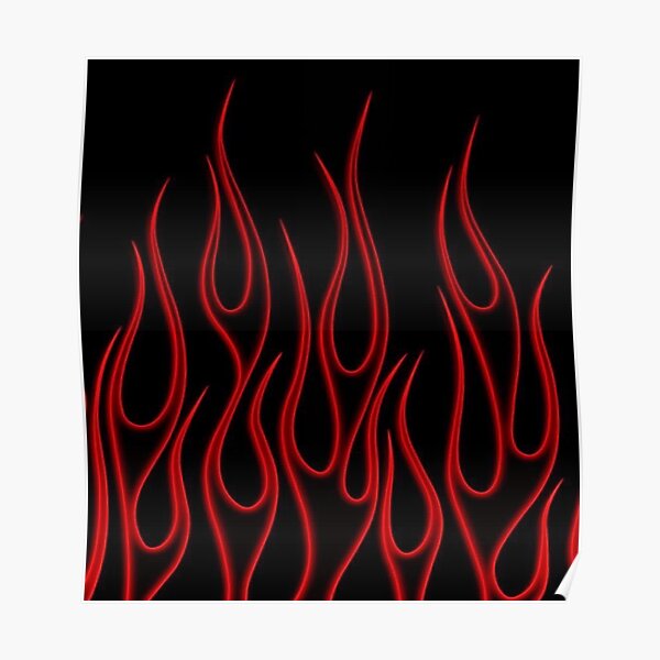 "black & red flames" Poster by sqftv | Redbubble