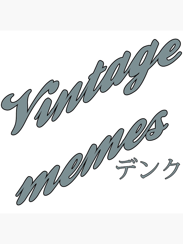 "Vintage memes retro design" Poster by GruntCatcher | Redbubble