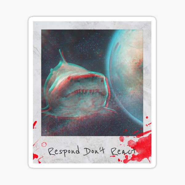 "Respond Don't React" Sticker for Sale by LiveYourWay | Redbubble