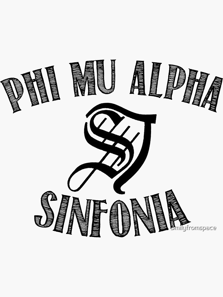 "Phi Mu Alpha Sinfonia" Sticker for Sale by 3milyfromspace | Redbubble