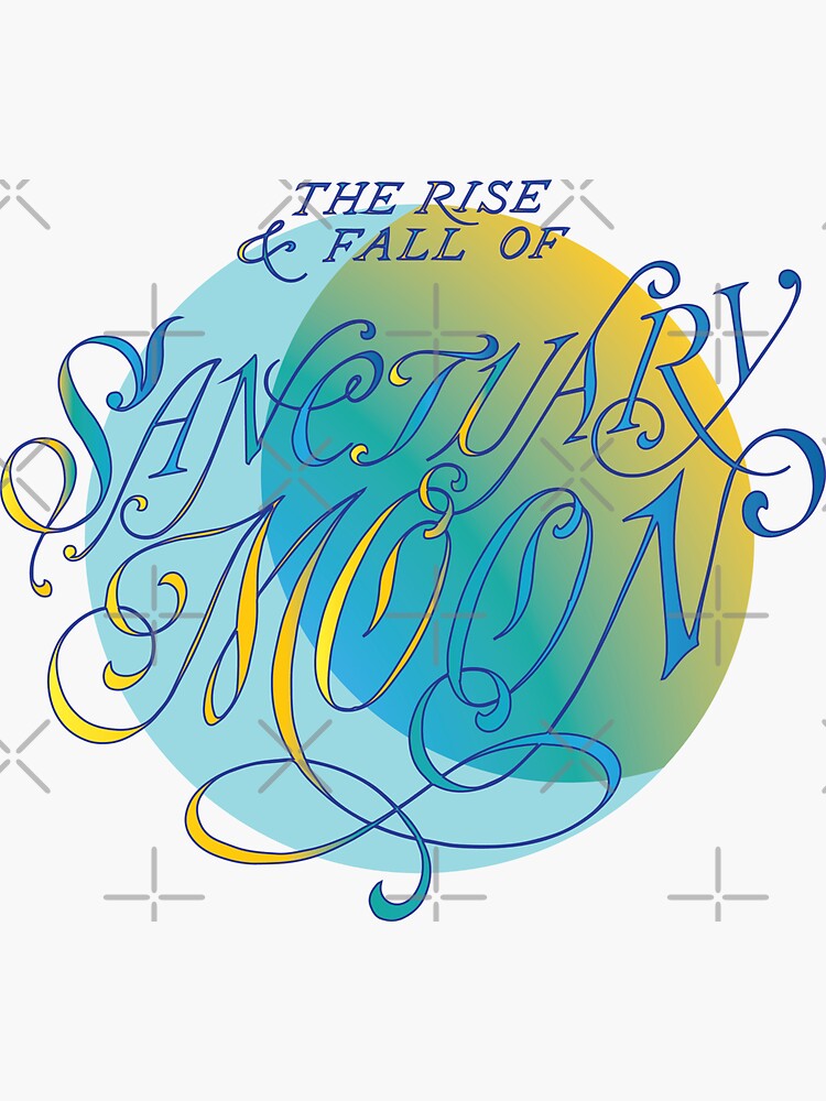 "The Rise and Fall of Sanctuary Moon" Sticker by CrownAndThistle ...