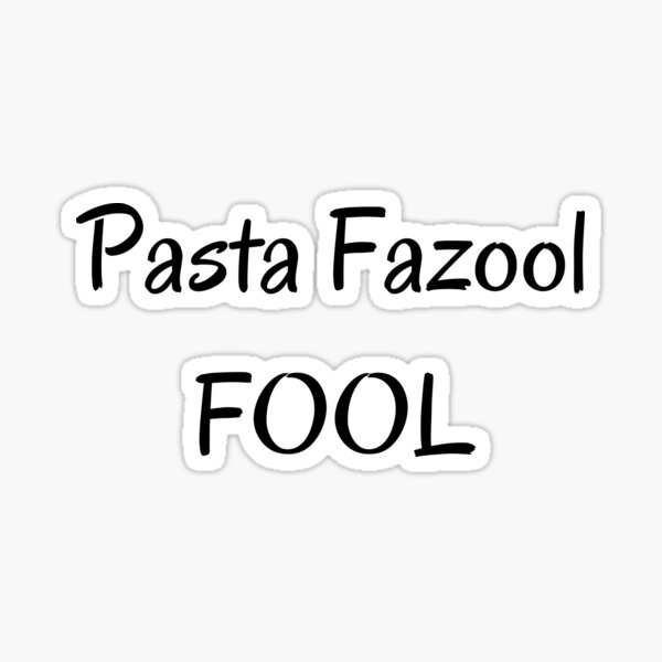 "Pasta Fazool Fool" Sticker by artistoutfitter | Redbubble