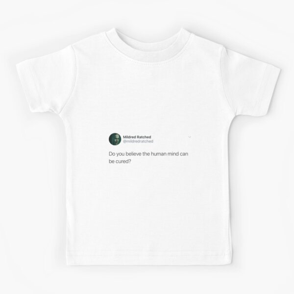 "nurse ratched - human mind (light version)" Kids T-Shirt for Sale by ...