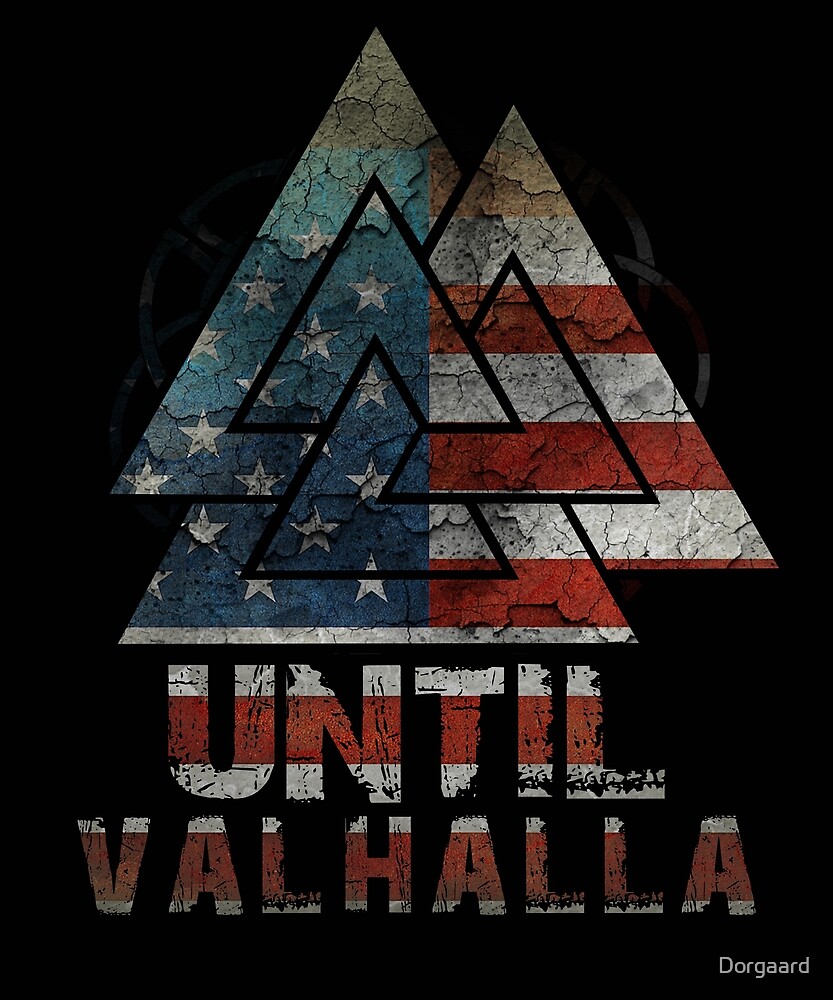 "Viking Until Valhalla" by Dorgaard | Redbubble