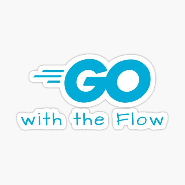 "Go (golang) with the Flow" Sticker for Sale by ClassyGeek1 | Redbubble