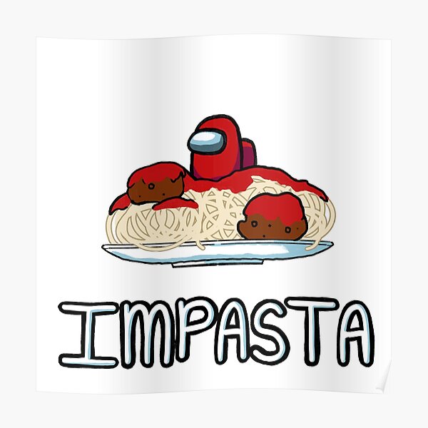 Impasta Posters | Redbubble