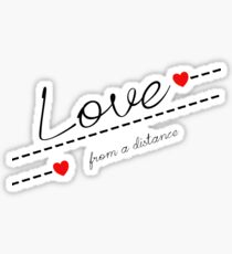 Long Distance: Stickers | Redbubble